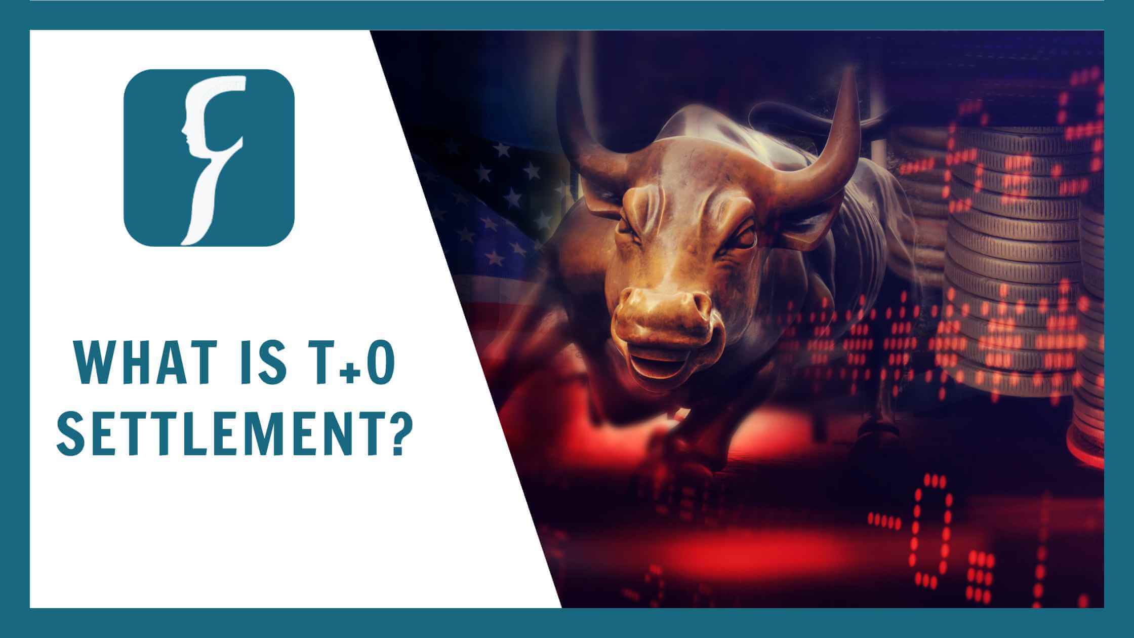 What is T+0 Settlement? - Rau's IAS